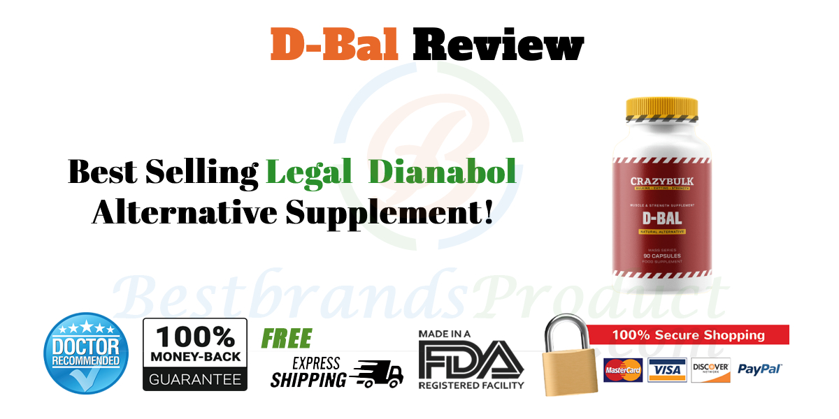D-Bal Review: An Effective Yet Safer Version of Dianabol!